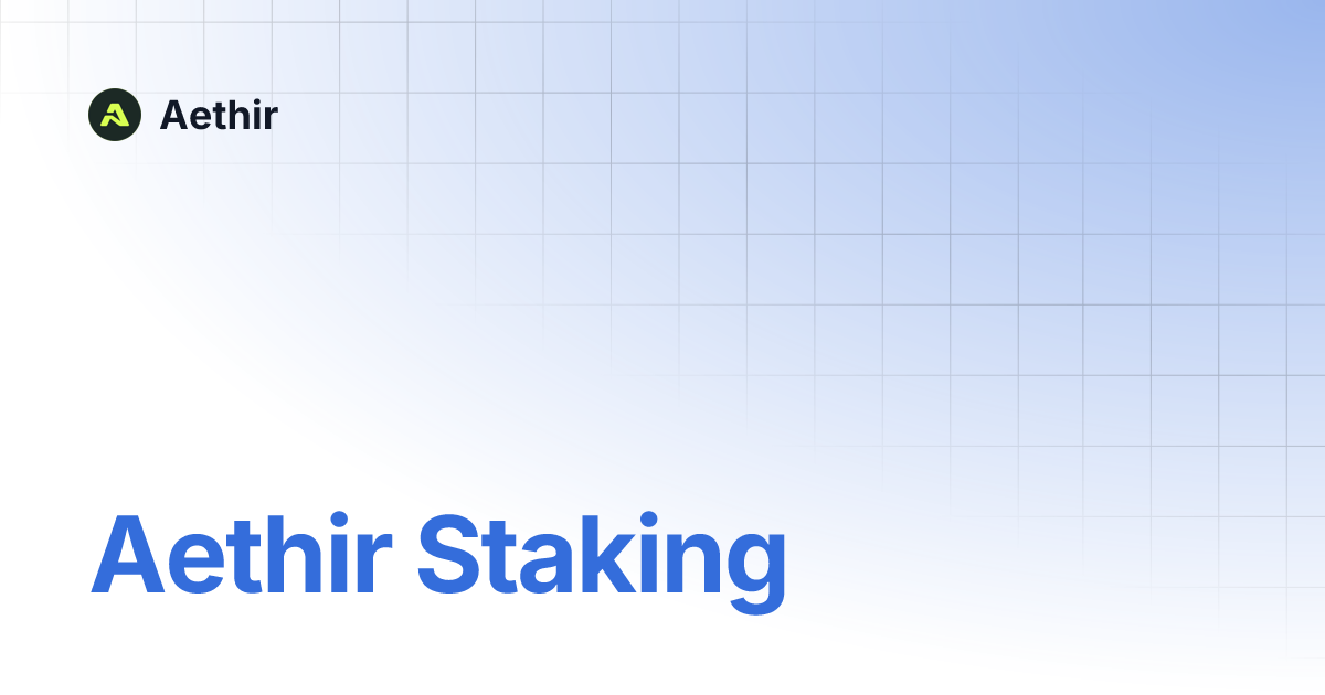 Aethir Staking | Aethir