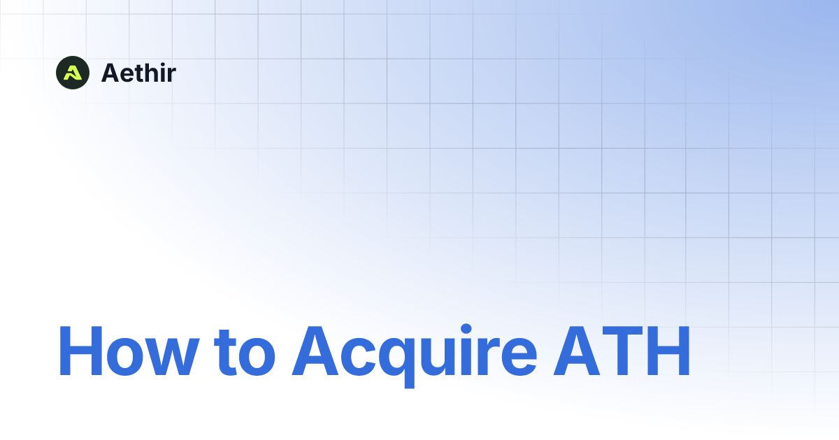 How to Acquire ATH | Aethir